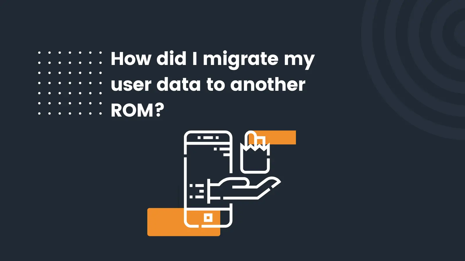 How did I migrate my user data to another ROM? | Plugged Into Matrix